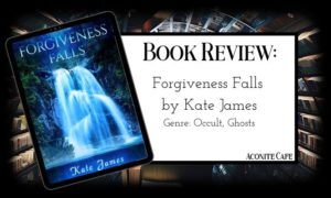 Book Review: Forgiveness Falls by Kate James – Aconite Cafe